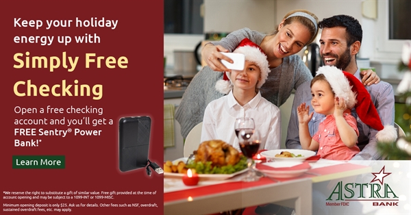 Keep Your Holiday Energy Up with Simply Free Checking > Astra Bank